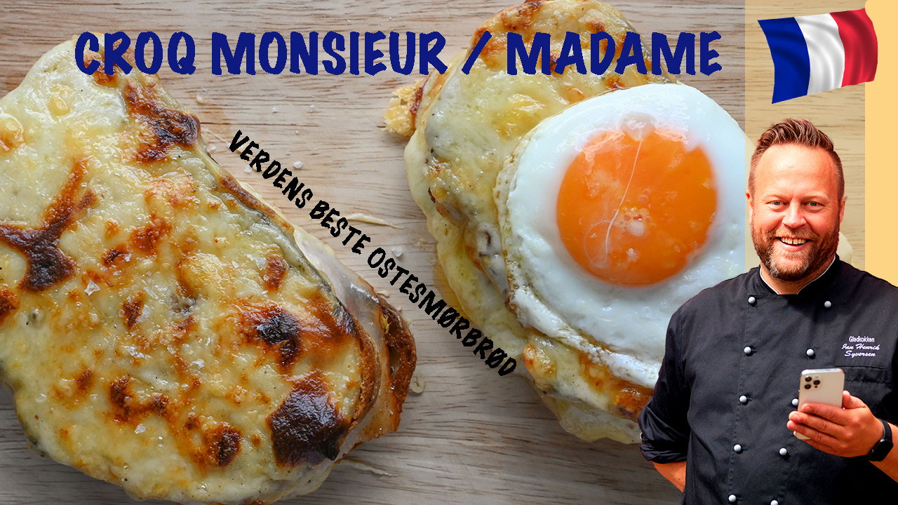 Croq Monsieur - Verdens beste ostesmørbrød | Gladkokken